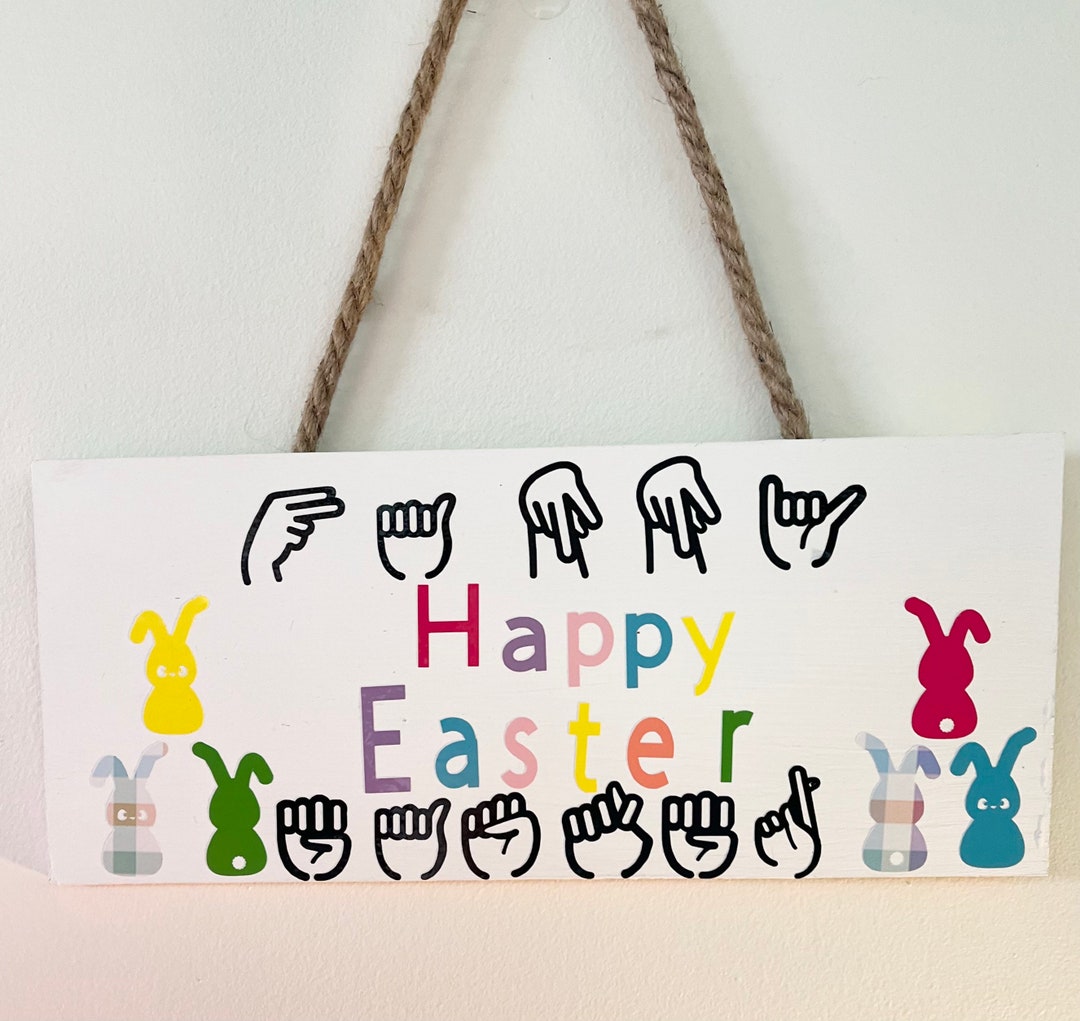 ASL Sign, Happy Easter Sign, Sign Language Sign, Gift for ASL Teacher ...
