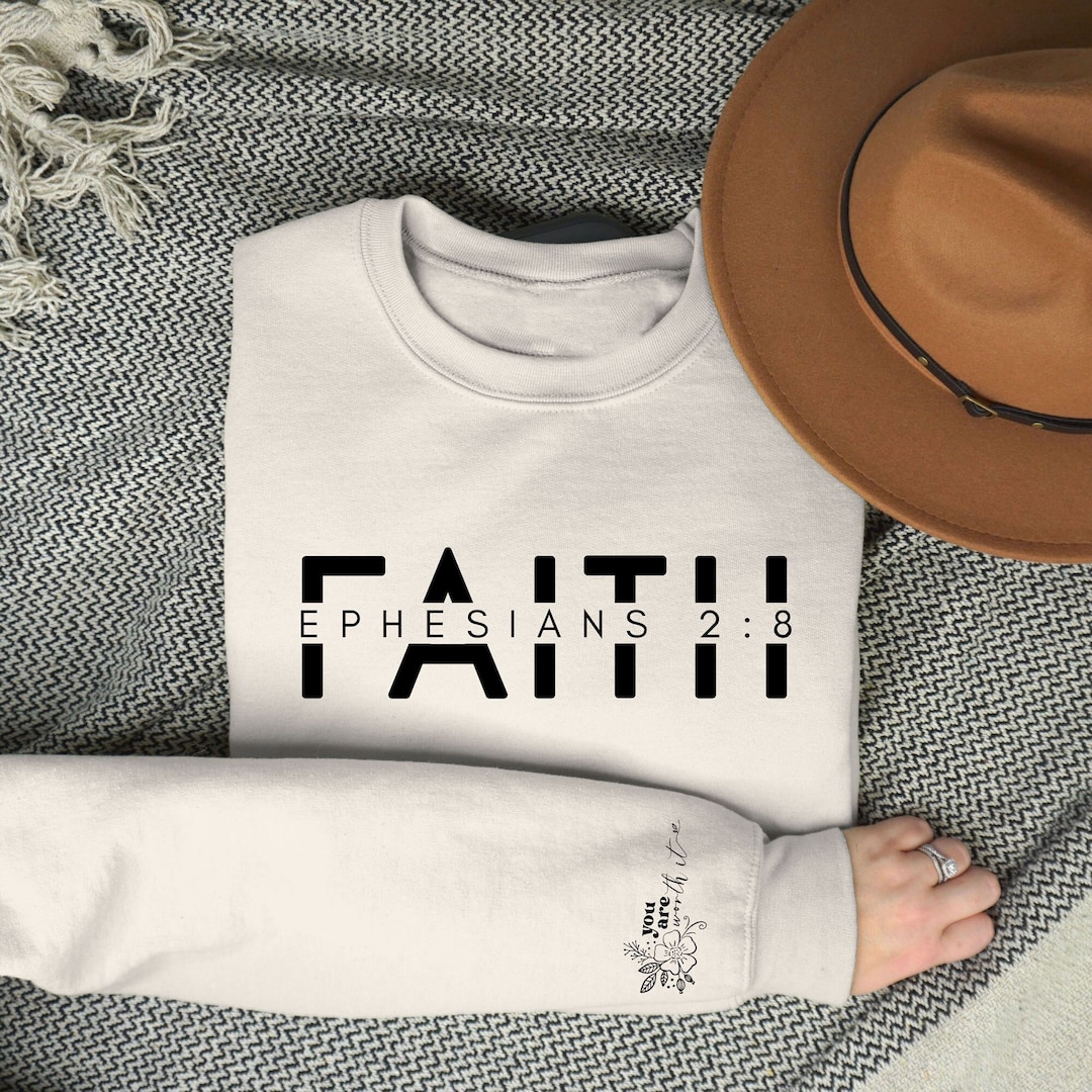 Faith Ephesians 2:8 Bible Verse Inspirational Christian Sweatshirt ...