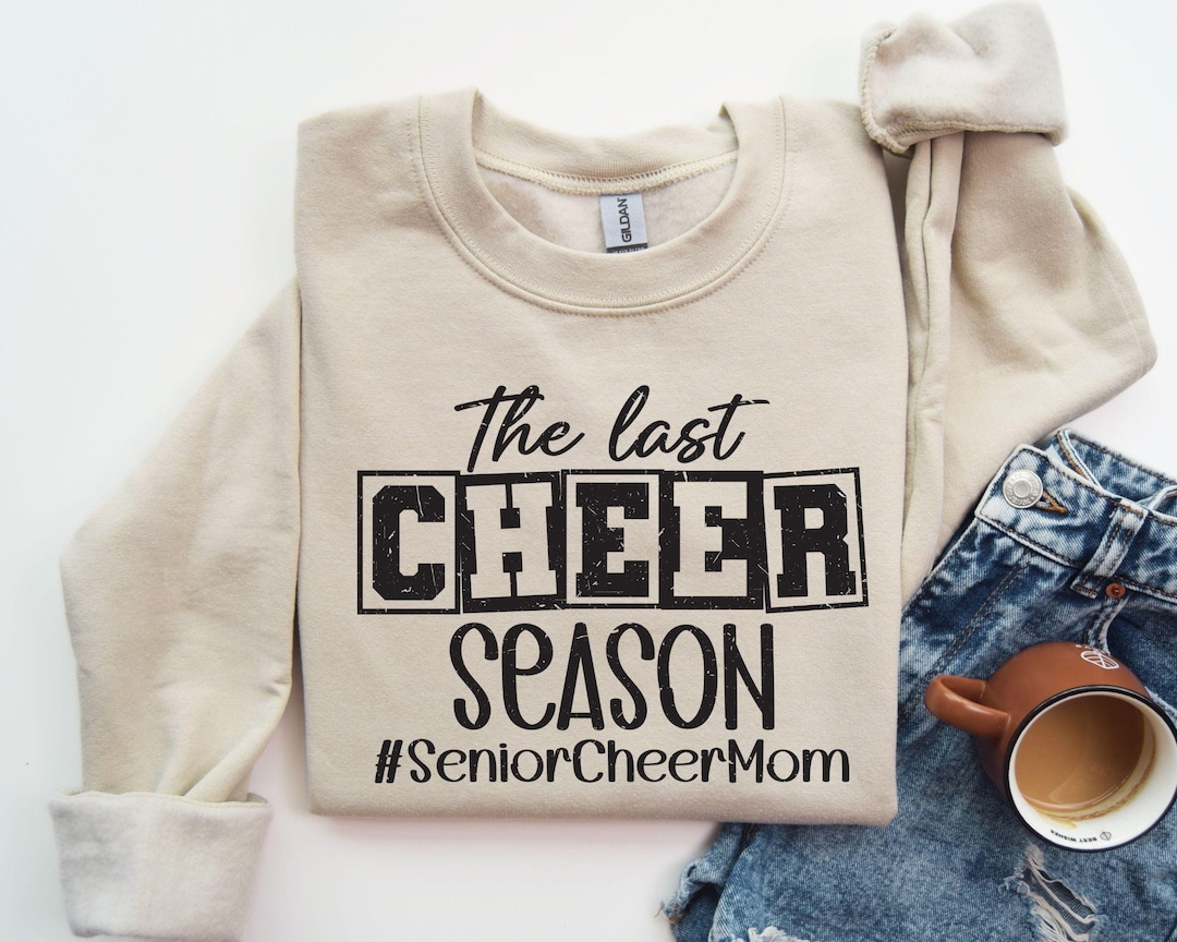 Game Day Sweatshirts, the Last Cheer Season, Senior Cheer Mom, Sport ...