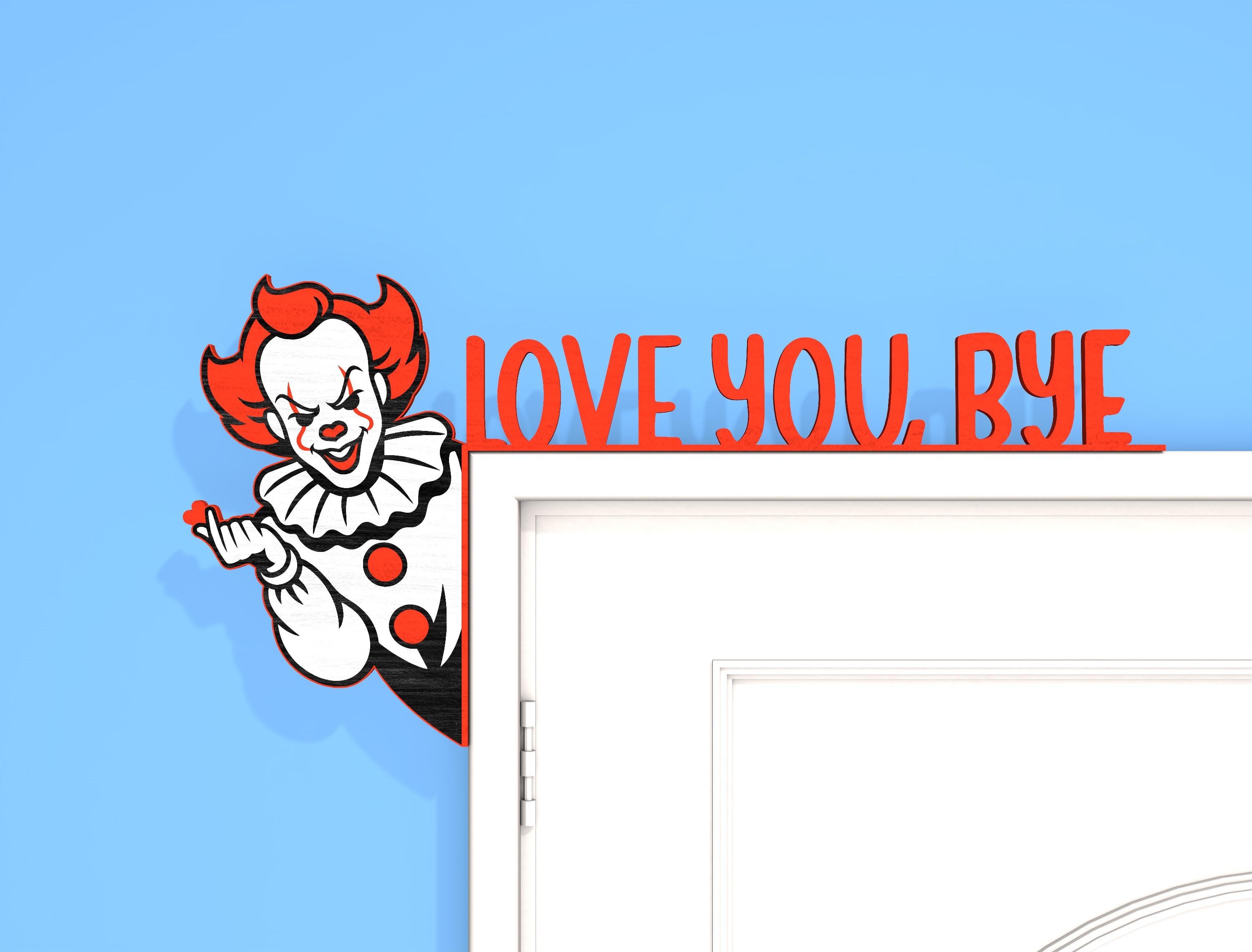 Love You Bye Horror Door Sign SVG, Funny Halloween Corner Topper Laser ...