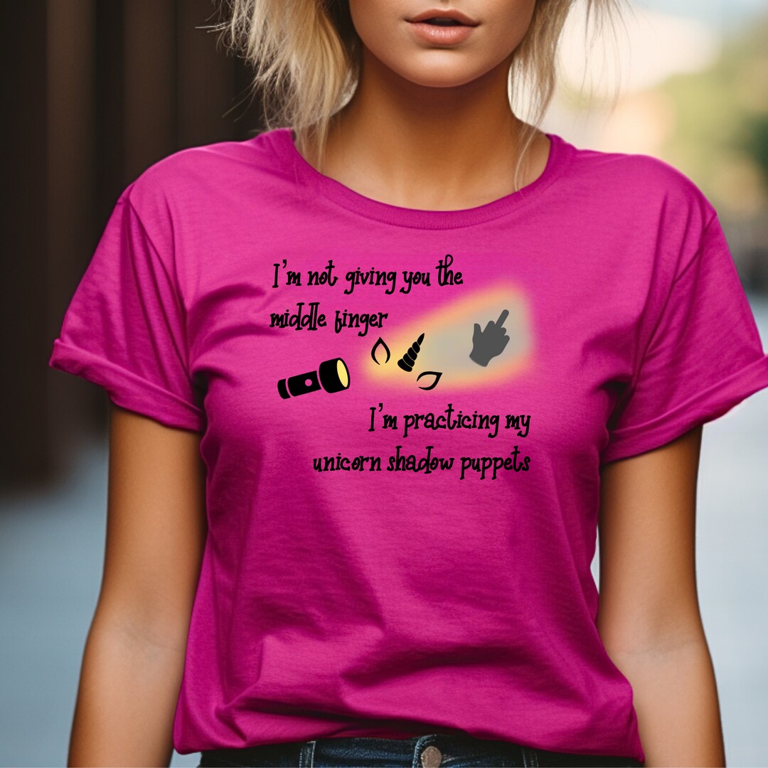 Unicorn Shadow Puppets, Rude Shirt, Middle Finger, Attitude, Ironic ...