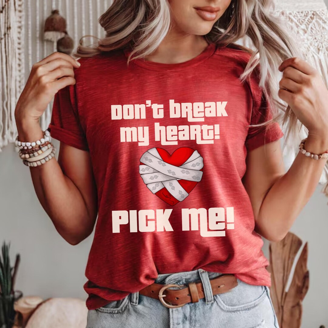 Price is Right Shirt for Valentine's Day, Love, Hearts, Cupid, Pick Me ...