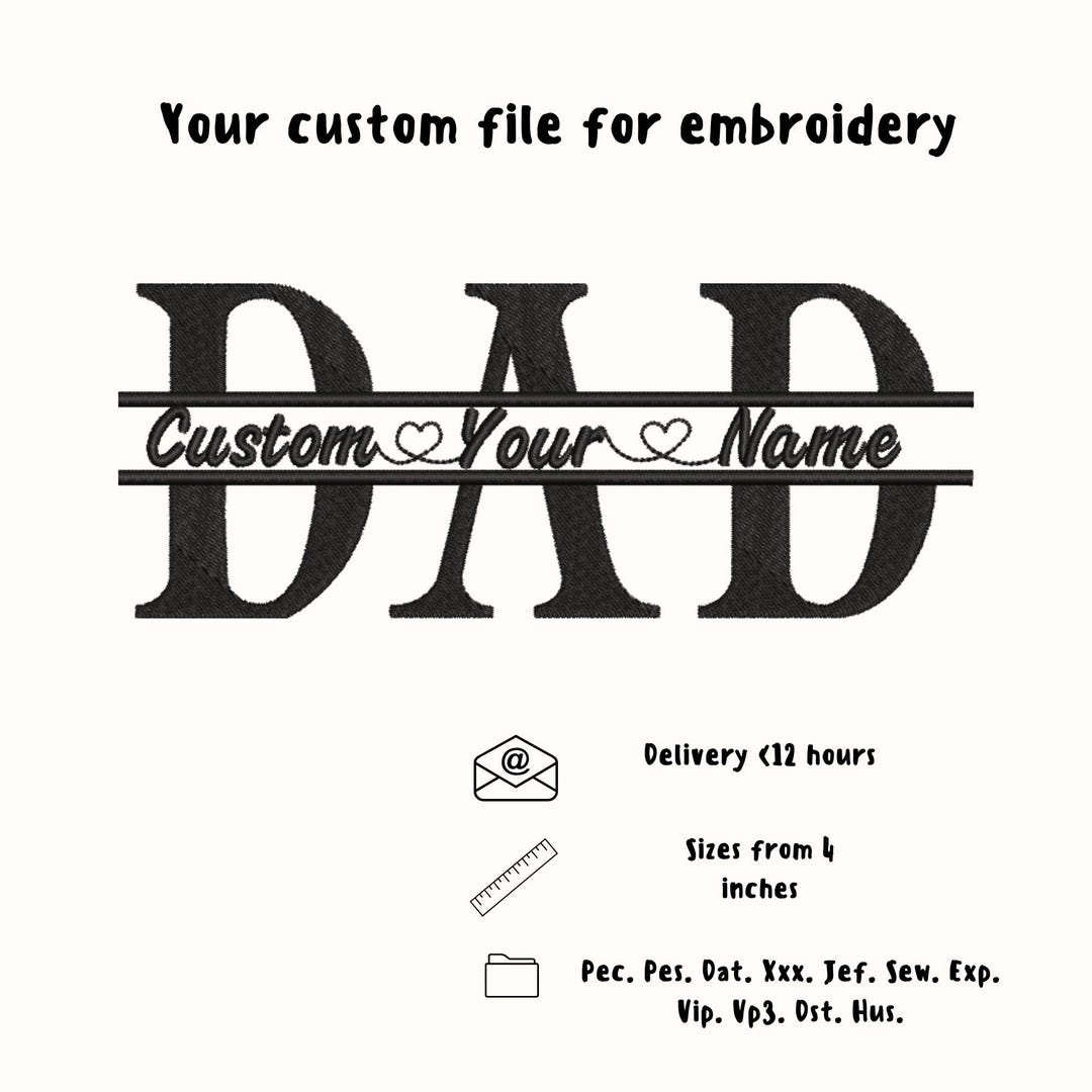 Dad Custom Machine Embroidery Design File - Father Day Embroidery File ...