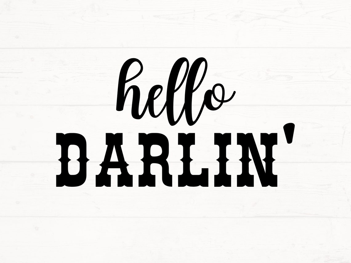 Hello Darlin' SVG, Hello Darlin' PNG, Country Girl Design, Country Girl ...