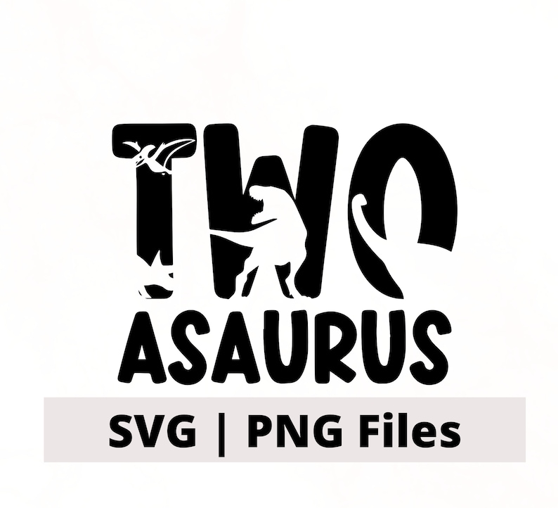 Two-a-saurus SVG Two Asaurus PNG 2nd Birthday Boy Design 2 - Etsy