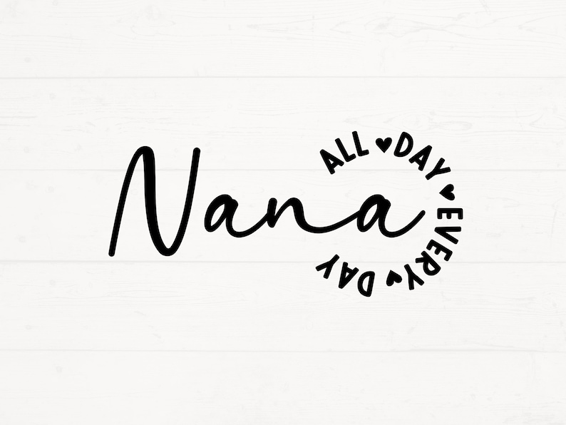 Nana Svg, Nana Png, Nana Heart Svg Cut File, Mothers Day SVG for Nana ...