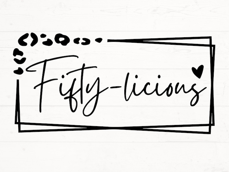 Fiftylicious Birthday SVG PNG PDF Fifty Birthday Design 50th - Etsy
