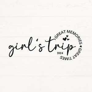 Girls Trip 2024 Svg, Girls Trip 2023 Png, Girls Trip 2024 Png, Girls ...