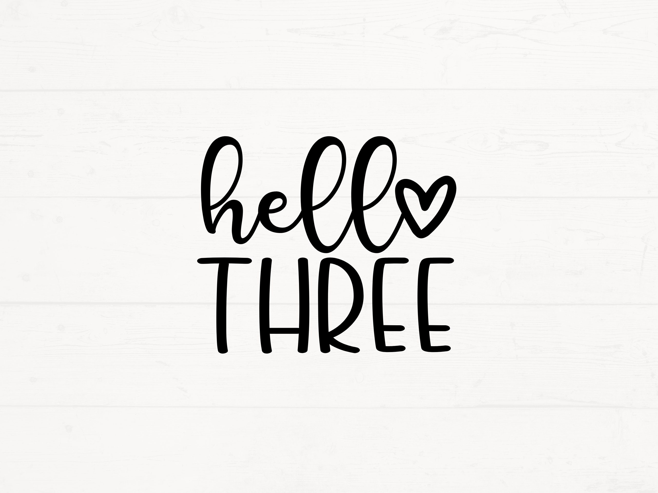 Hello Three Svg, Third Birthday SVG, 3rd Birthday Svg, 3rd Birthday ...