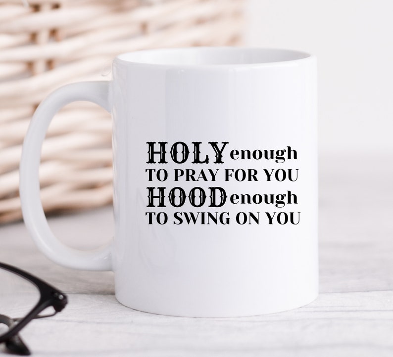 Holy Enough to Pray for You SVG, Holy Enough PNG, Sarcastic Desing ...