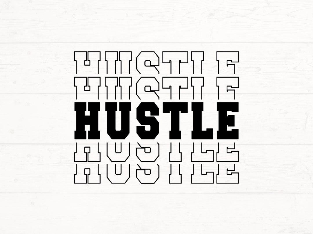Hustle Svg, Motivational Svg, Motivational Png, Boss Svg, Motivational ...