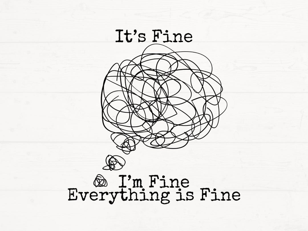 It's Fine I'm Fine Everything is Fine SVG PNG, Funny Mug Design, Funny ...