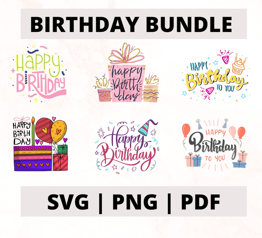 Happy Birthday Bundle PNG, Birthday Bundle SVG, Happy Birthday Design ...