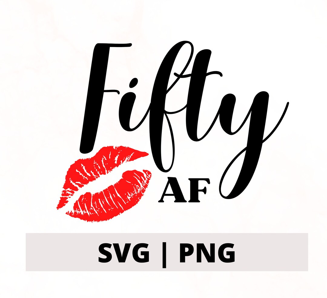 Fifty Birthday SVG PNG, Fifty Birthday Design, 50th Birthday Cut File ...