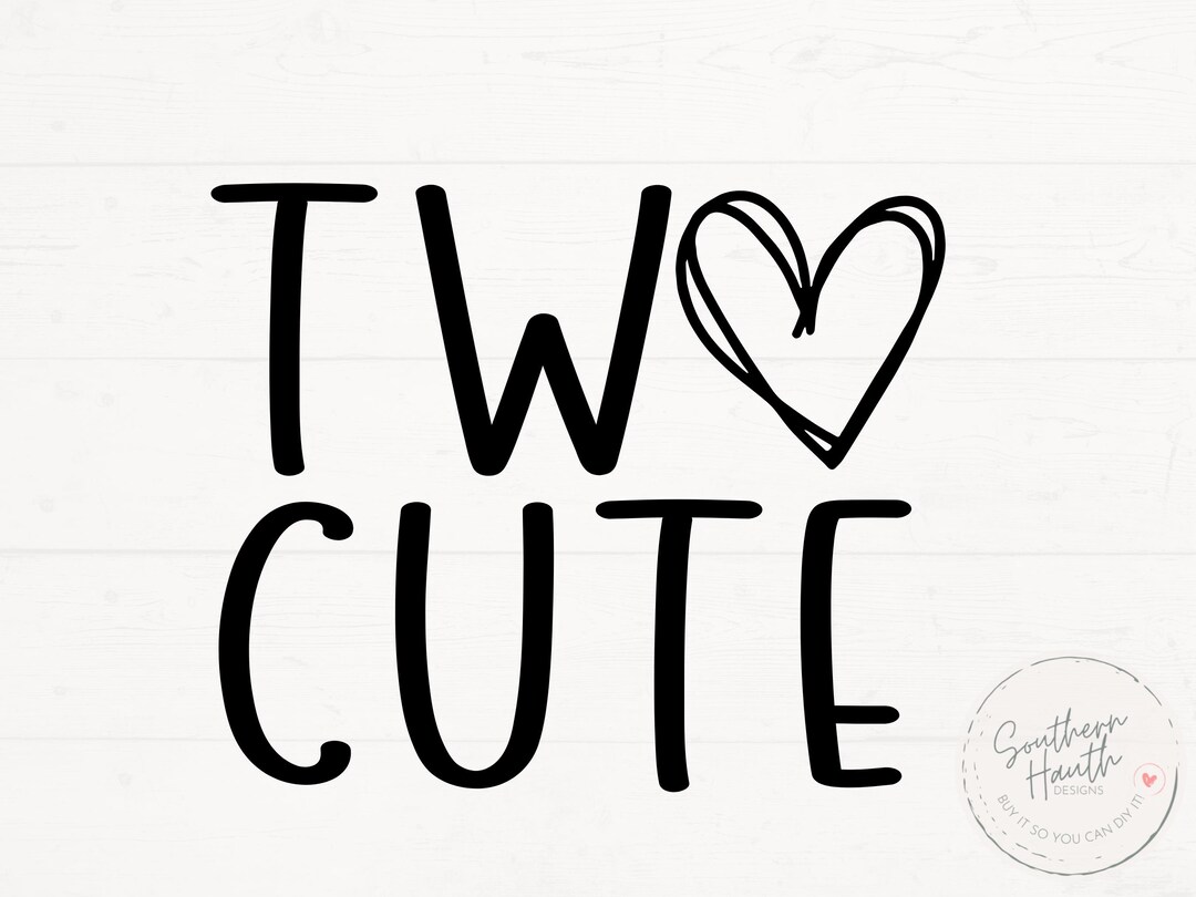 Two Cute Svg, Two Cute Png, Second Birthday SVG, Second Birthday Shirt ...