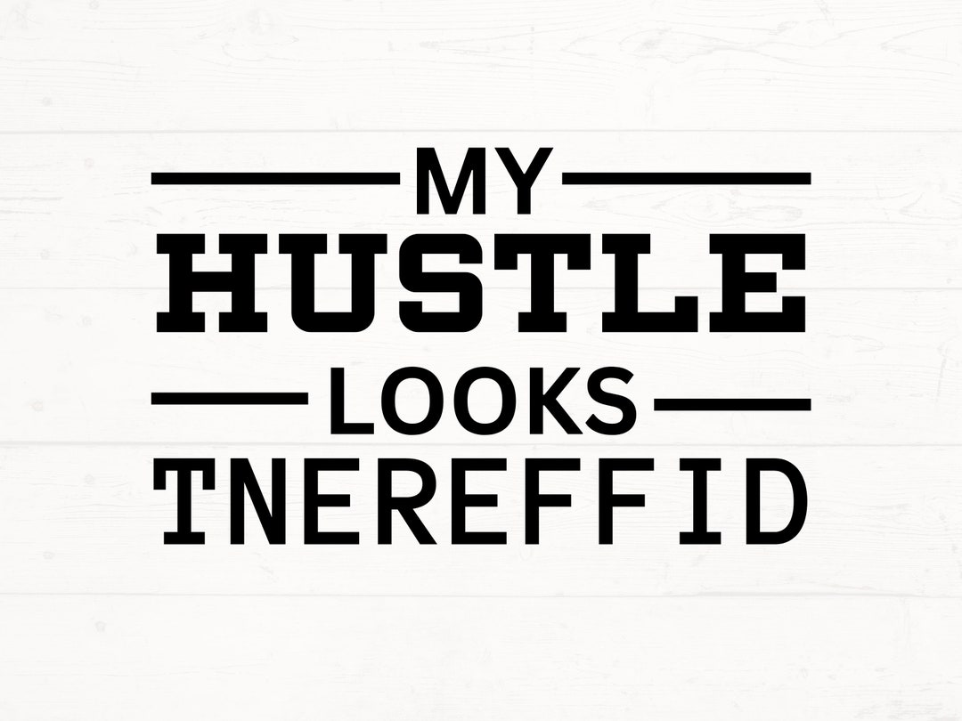 My Hustle Looks Different SVG, My Hustle Looks Different PNG ...