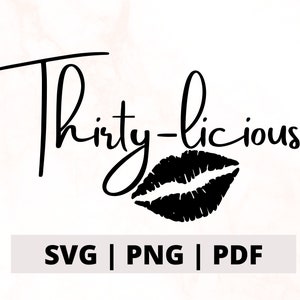 Thirtylicious Birthday Design, 30th Birthday Cut File (SVG PNG PDF) - Etsy