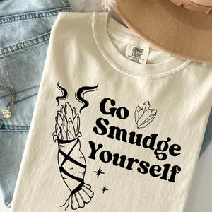 Go Smudge Yourself Svg, Sage SVG PNG, Witch Sage Cut File, Sage Cut File for Cricut - Etsy