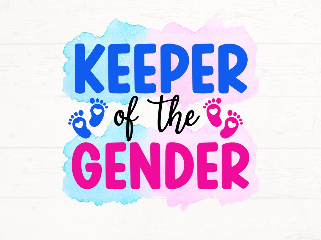 Keeper of the Gender Sublimation Design, Gender Reveal PNG, Gender ...