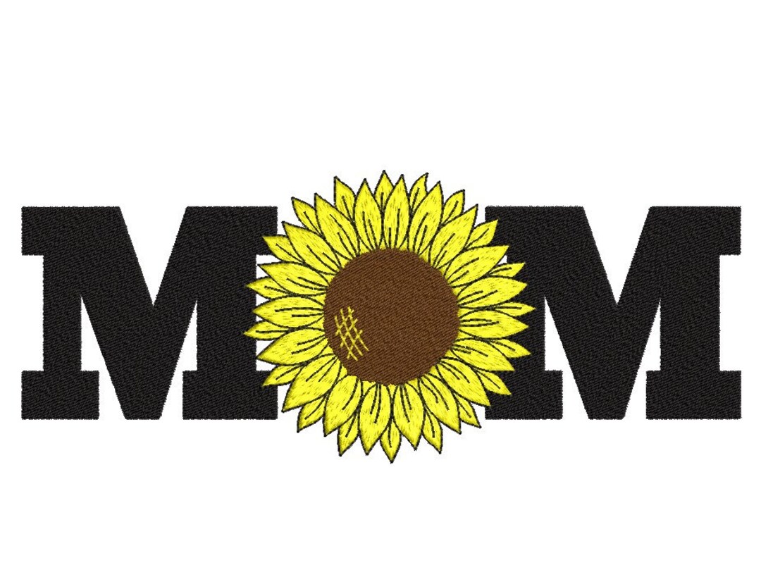 Sunflower Mom Embroidery Design, 4 Sizes, Instant Download - Etsy
