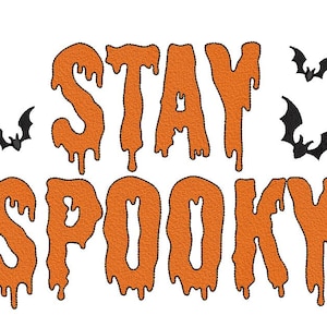 Stay Spooky Embroidery Design, Halloween Embroidery File, 3 Sizes - Etsy