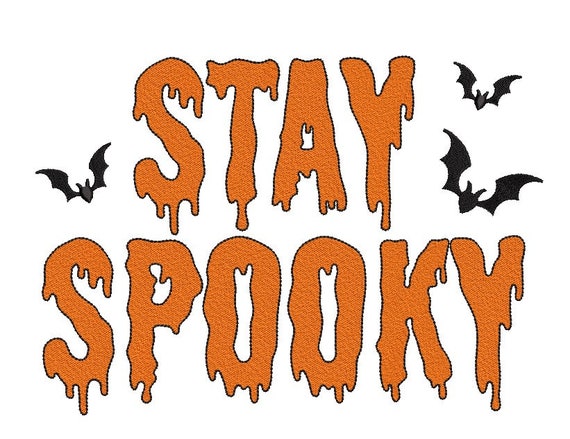 Stay Spooky Embroidery Design Halloween Embroidery File 3 - Etsy