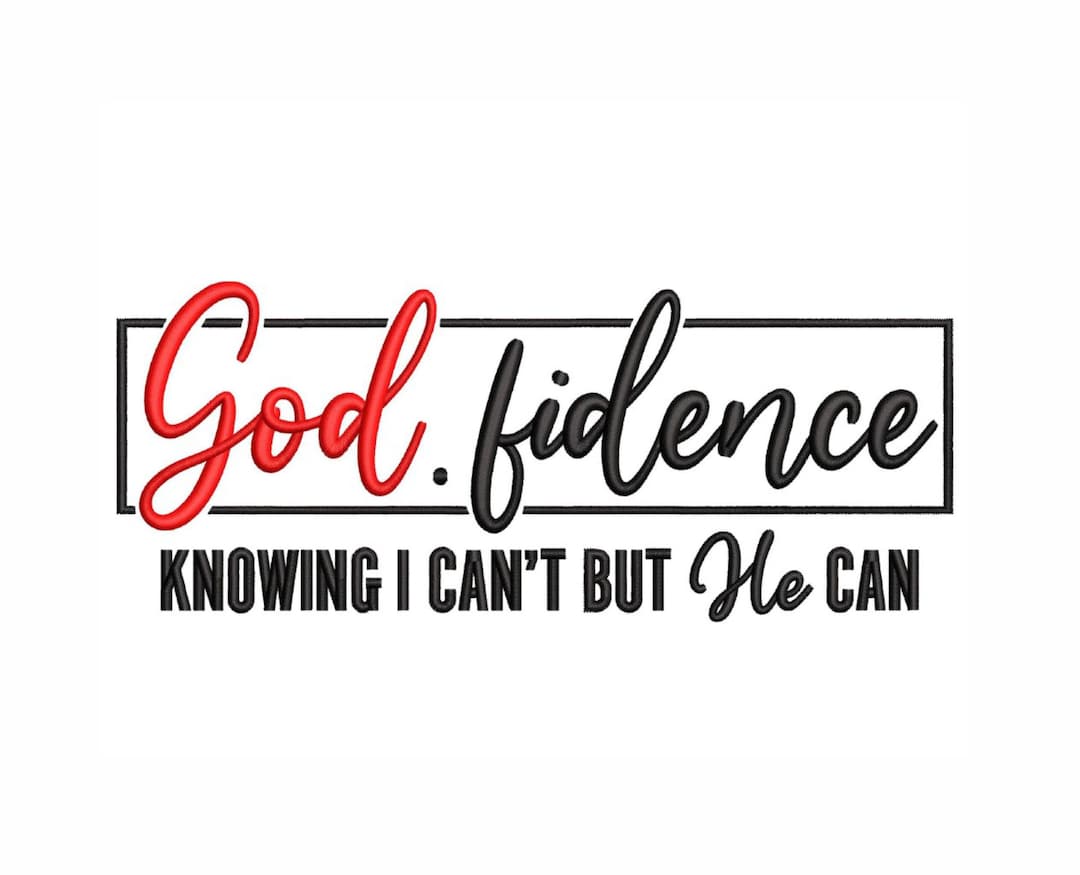 Godfidence Embroidery Design, 8 Sizes, Instant Download - Etsy
