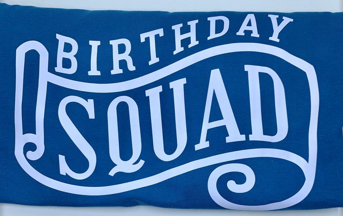 Birthday Squad/fun Birthday/team Birthday/birthday Squad T-shirt - Etsy