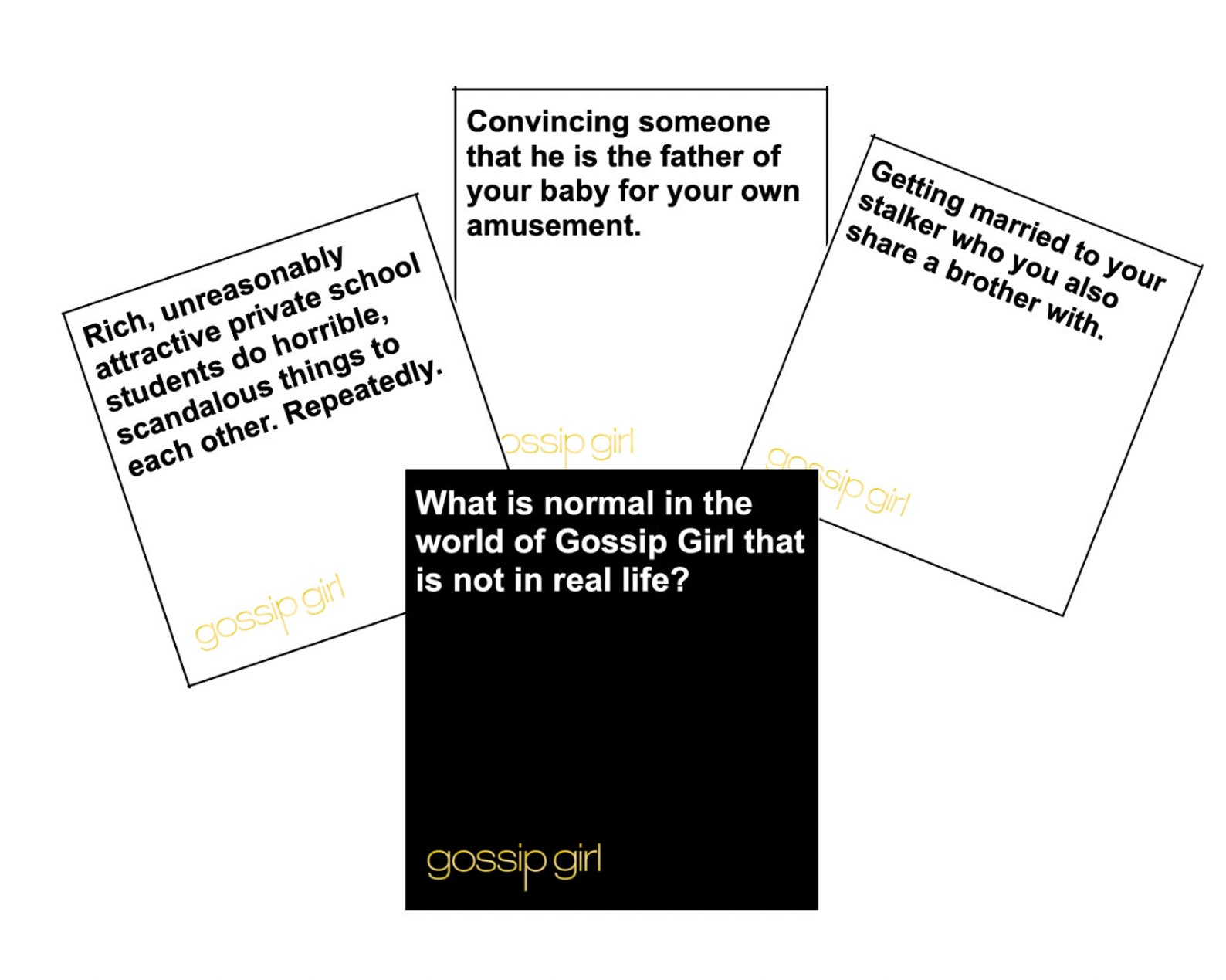 Cards Against Gossip Girl | Cards Against Humanity | Printable Games ...