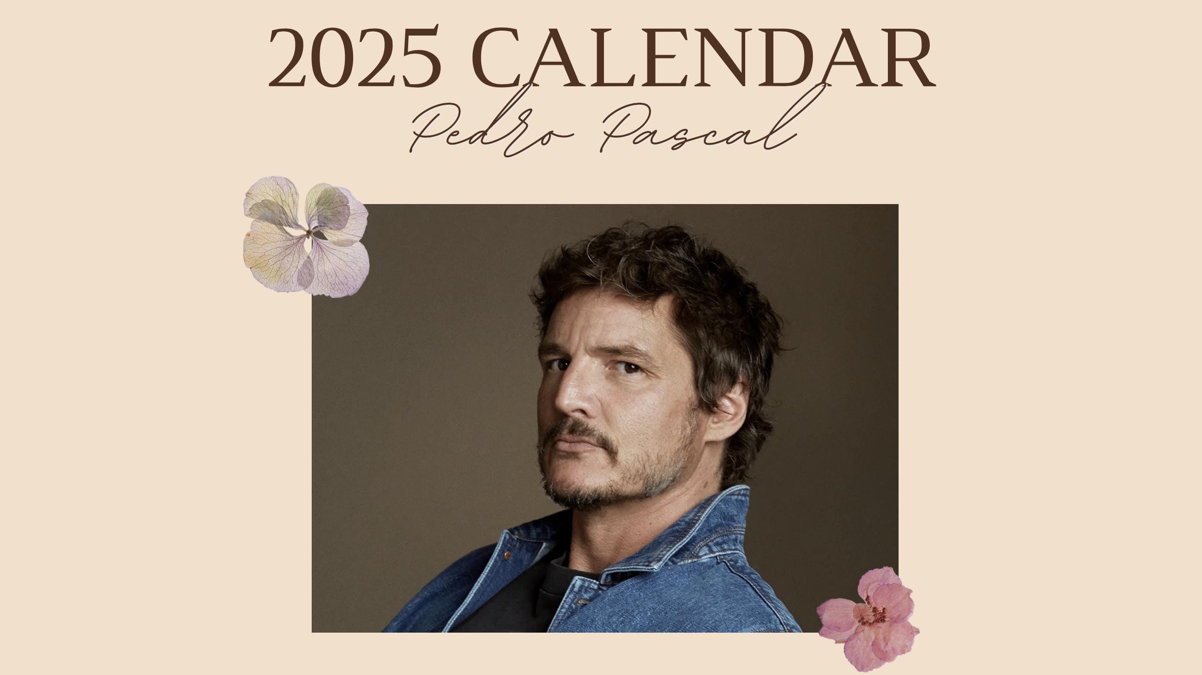 Pedro Pascal 2025 Calendar - Digital Download - Etsy