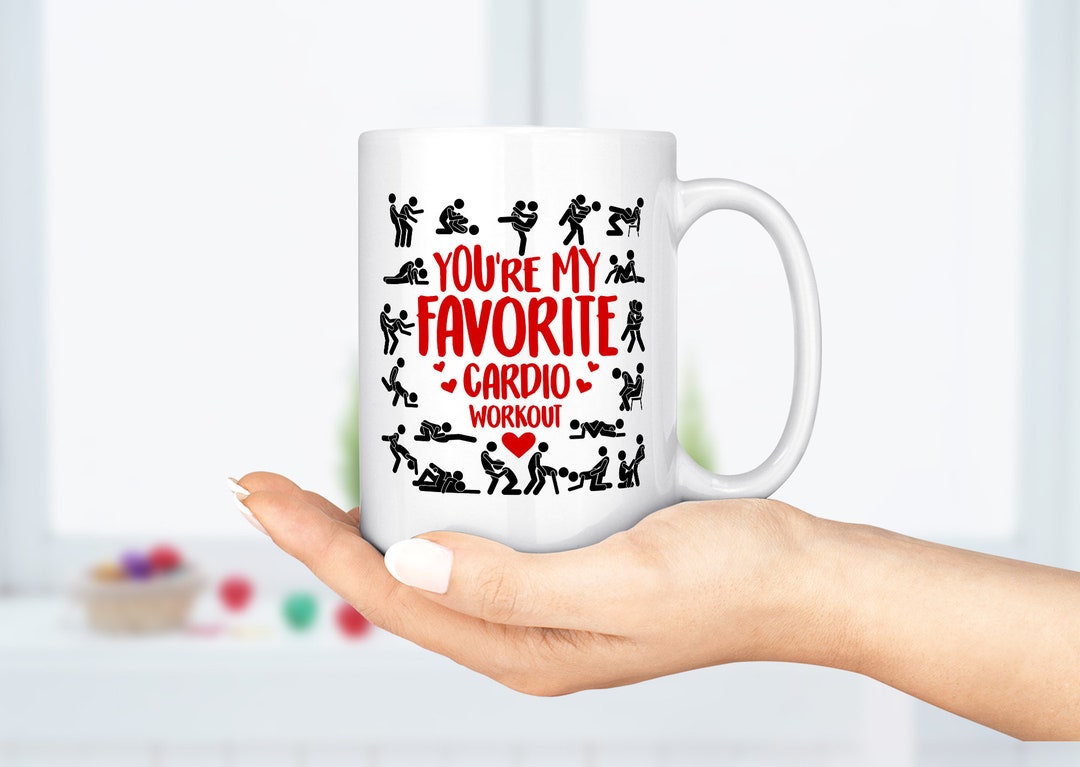 You're My Favorite Cardio Workout 15oz Ceramic Mug Funny Anniversary ...