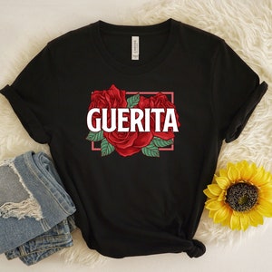 Guerita Shirt, Mexican Girl Shirt, Mexico Hispanic Shirt, Latina Power ...