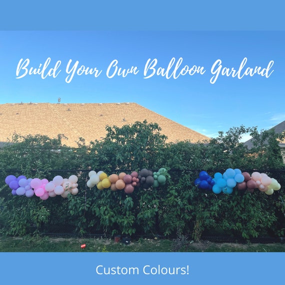 Custom Build Balloon Garland Diy Kit Any Colour Balloon Etsy