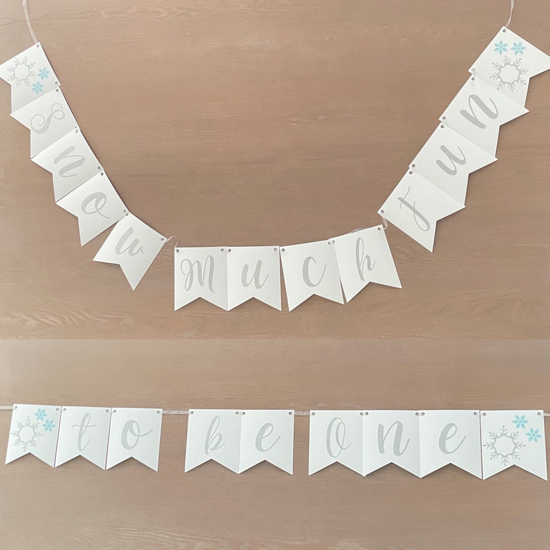 Snow Much Fun to Be One Banner, Winter Wonderland Snowflake Banner ...