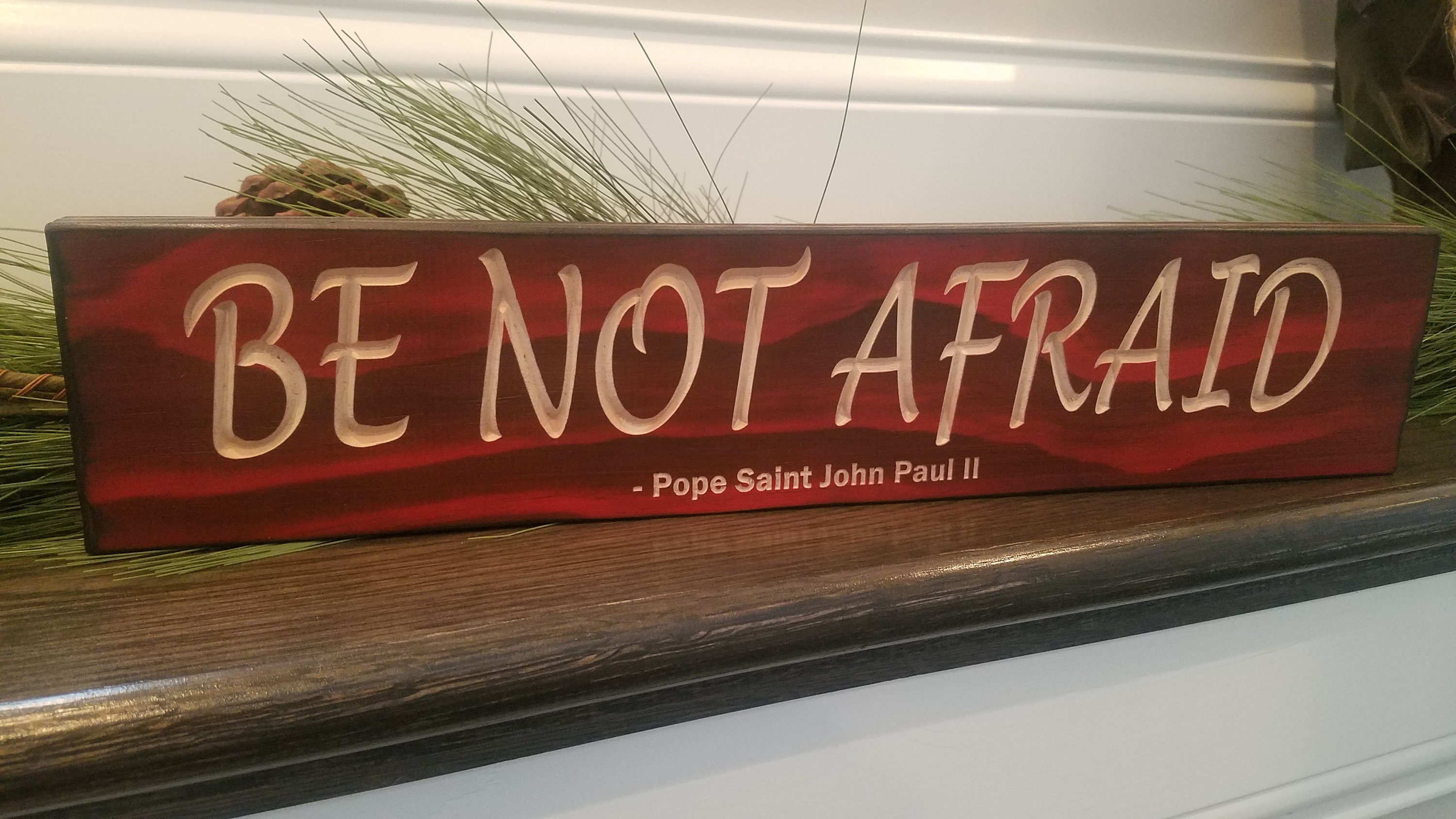 Custom Made, Charred, Engraved Wooden Sign. BE NOT AFRAID - Etsy