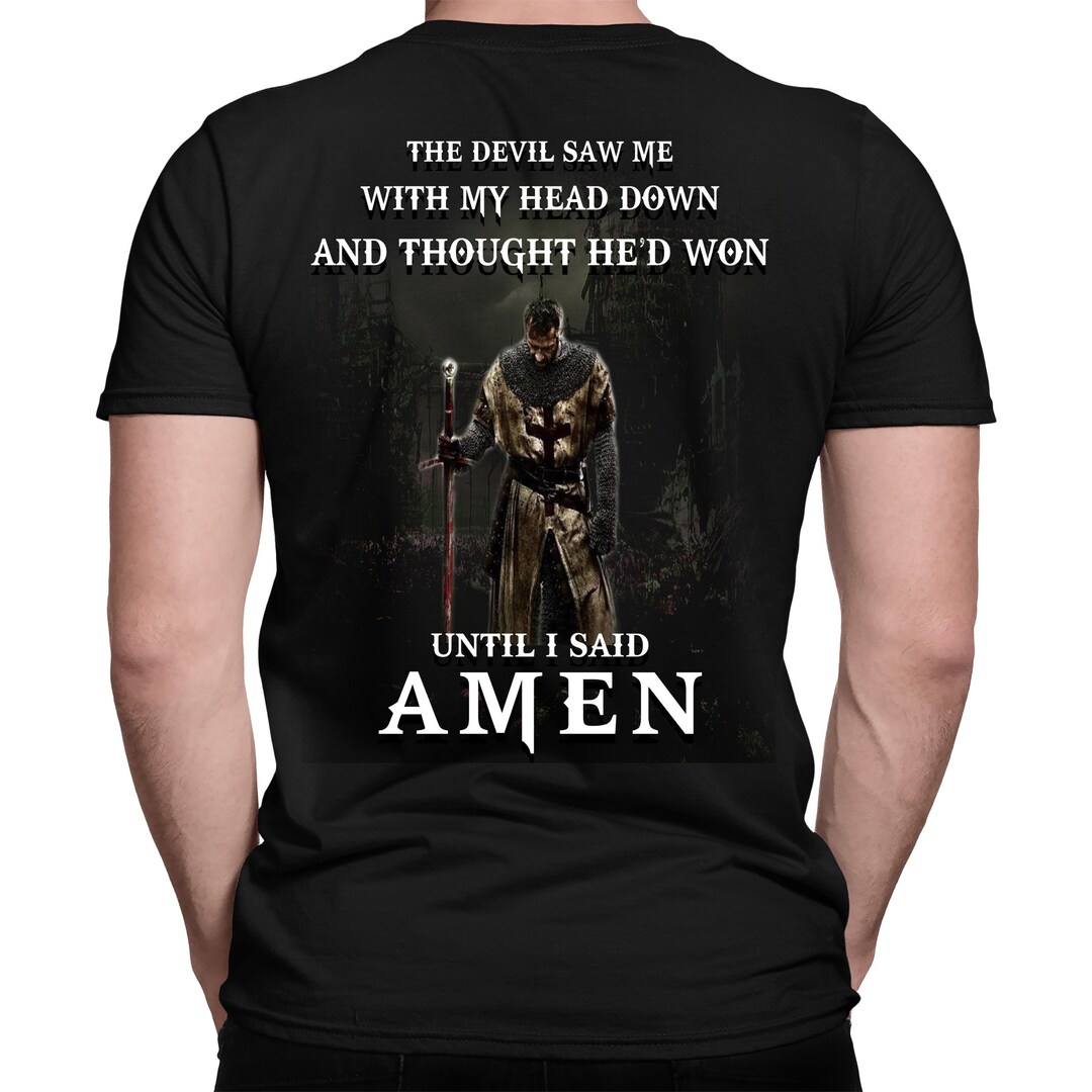 THE Devil SAW Me Thought He'd Won Until I Said Amen Mens - Etsy