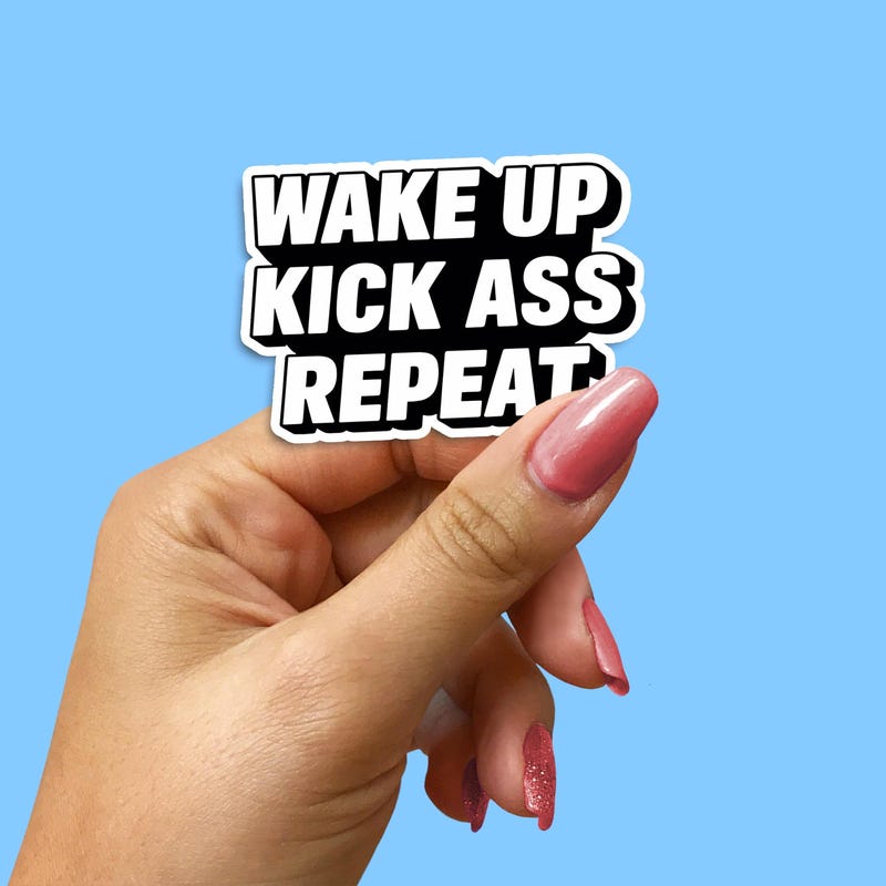 Wake up Kick Ass - Etsy