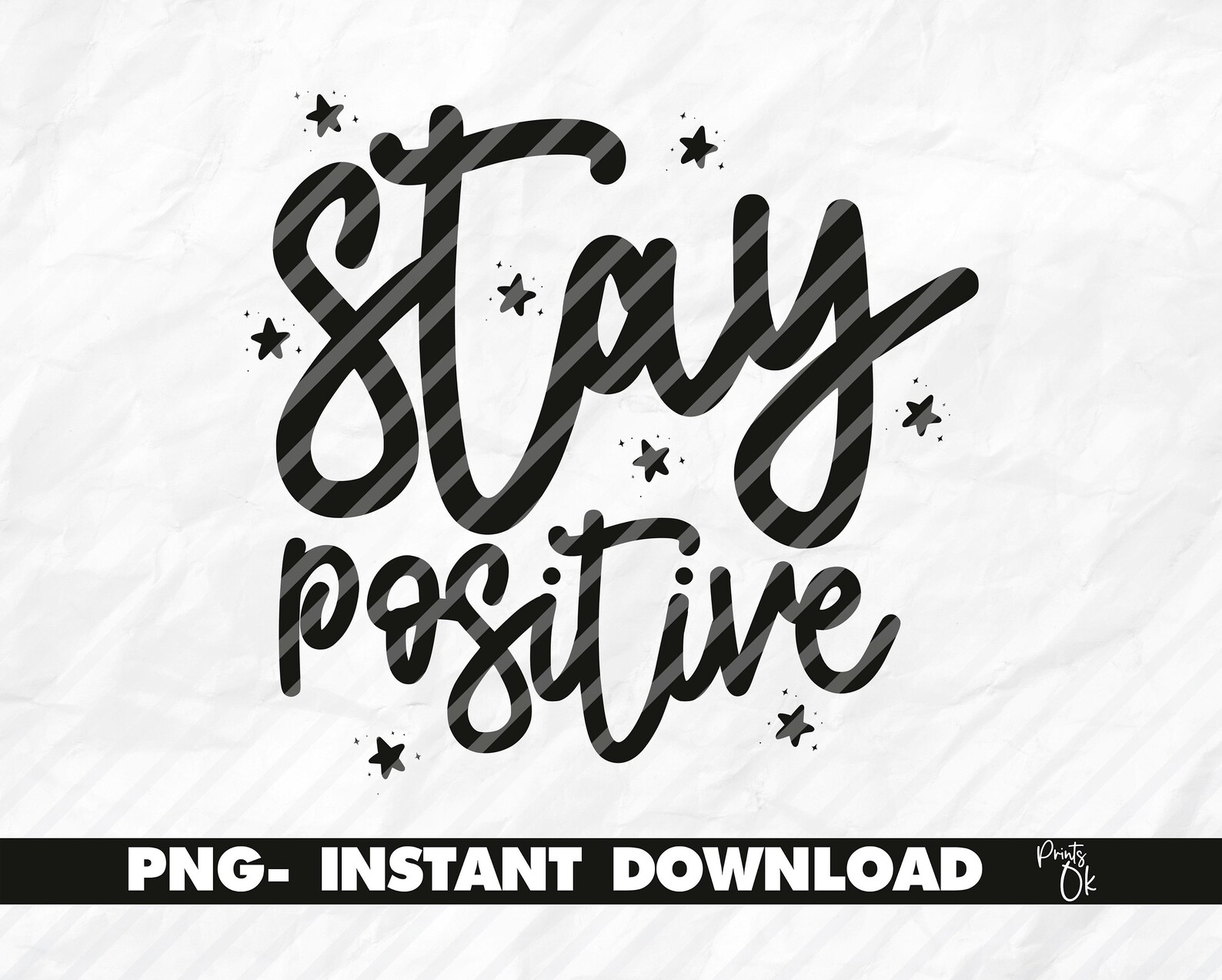 Stay Positive PNG Sublimation Download Design for Girl T | Etsy