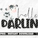 Hello Darlin File PNG Quote for Sublimation or Printables - Etsy