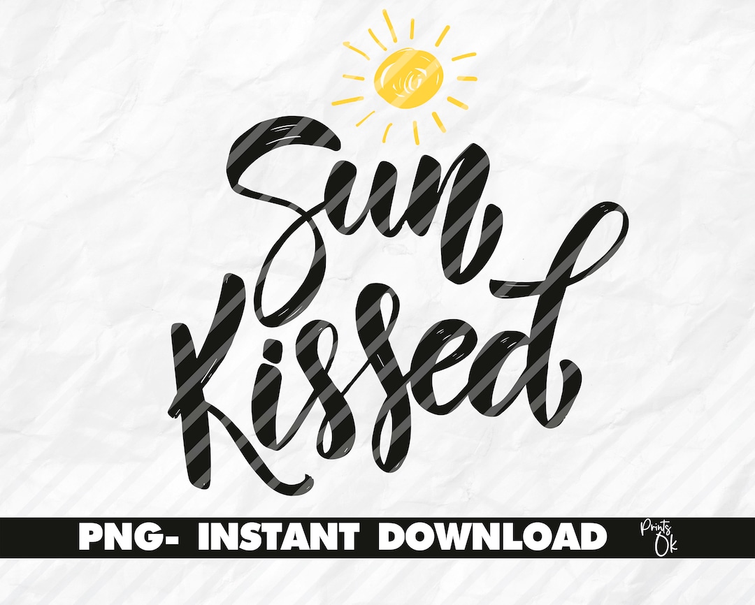Sunkissed PNG, Sunkissed Sublimation File, Sunkissed Summer PNG ...