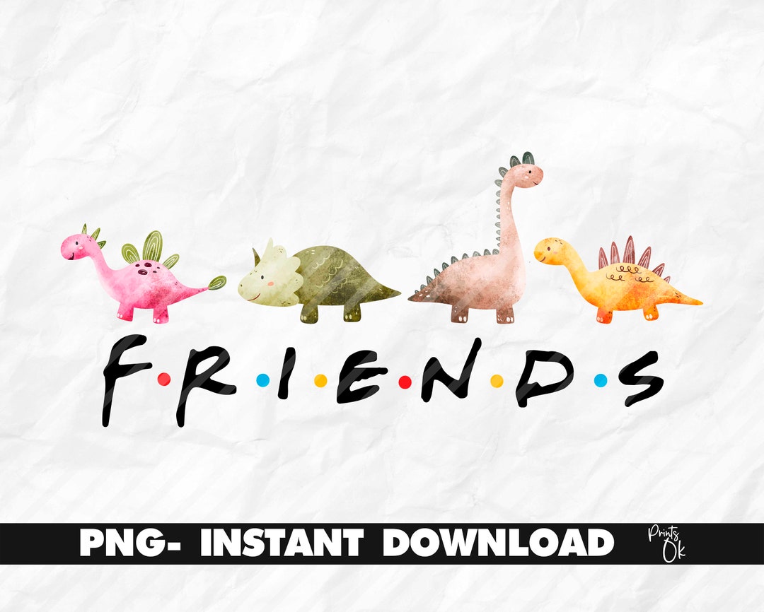 Dinosaurs Friends PNG, Watercolor Dinosaurs, Friends Sublimation, Dino ...