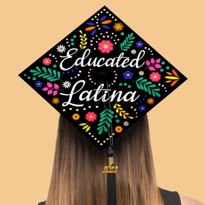 Educated Latina Printed Grad Cap Topper, Mexican Grad Cap Topper, Latin ...