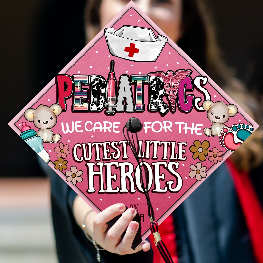 Personalized Pediatrics Nurse Graduation Cap, Customized Peds Nurse ...