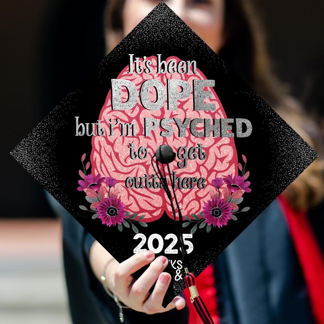 It's Been Dope but I'm Psyched Printed Graduation Cap Topper ...