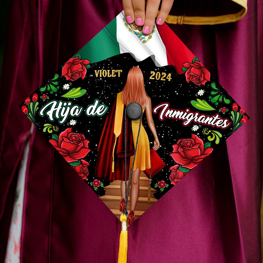 Hija De Inmigrantes Graduation Cap Topper, Custom Mexican Grad Cap ...