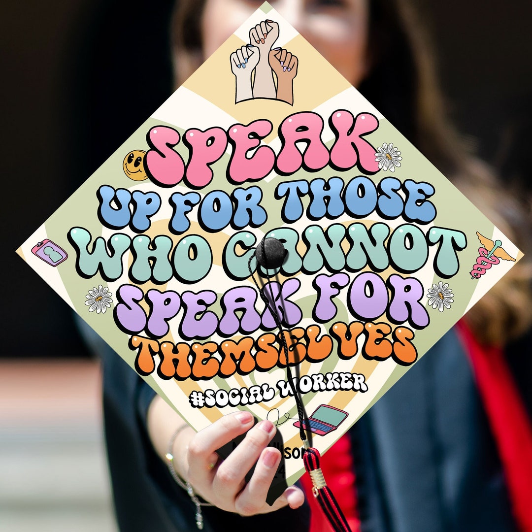 Personalized Social Worker Graduation Cap Topper, Speak up for Those ...