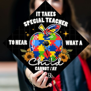 It Takes A Special Person to Hear What A Child Cannot Say Printed Grad ...