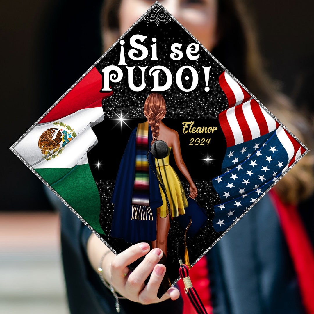 Custom Mexican Grad Cap Topper, Si Se Pudo Mexican US Flag Graduation ...