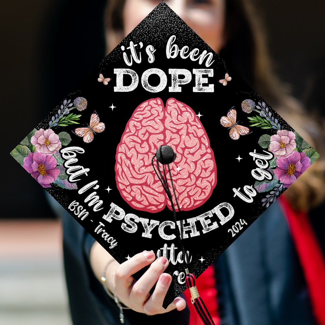 It's Been Dope but I'm Psyched Printed Grad Cap, Personalized ...