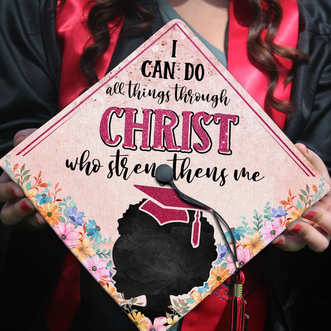 I Can Do All Things Through Christ Graduation Cap Topper, Black Queen ...